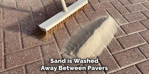 How to Stop Sand From Washing Away Between Pavers | 12 Easy Tips