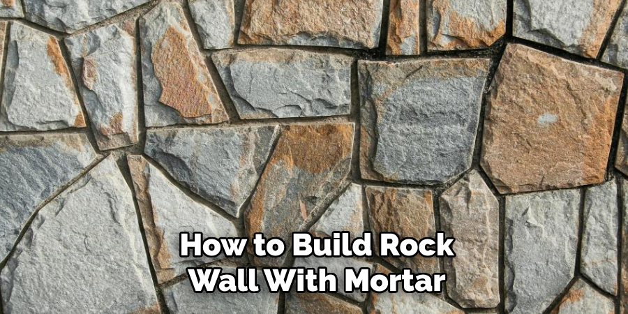 How to Build Rock Wall With Mortar | (2025)