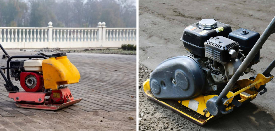How to Compact Pavers without A Plate Compactor | 4 Easy Steps