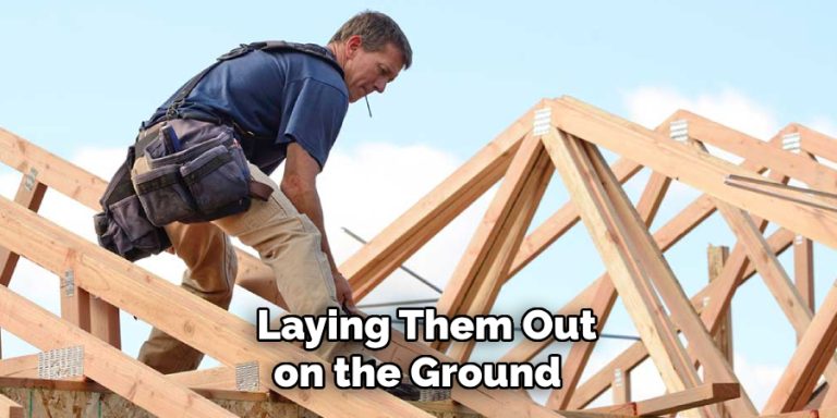 How to Put Roof Trusses up | 10 Easy Methods (2025)